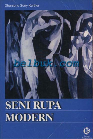 Seni Rupa Modern: Dharsono Sony Kartika - Belbuk.com